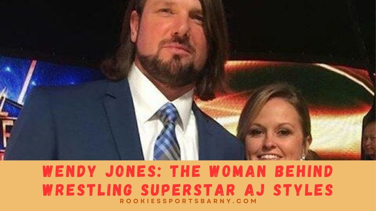 Wendy Jones: The Woman Behind Wrestling Superstar AJ Styles - Rookies ...