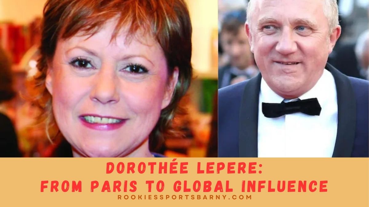 The Enigmatic World of Dorothée Lepere: From Paris to Global Influence ...